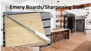 UTILIZE KITCHEN TOOLS AND EQUIPMENT | PPTX