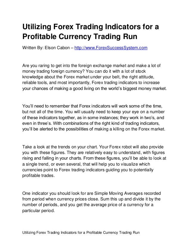 Utilizing forex trading indicators for a profitable currency trading run