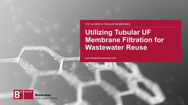 Utilizing Tubular UF Membrane Filtration for Wastewater Reuse | PPT ...