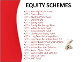 Uti mutual funds in India | PPTX | Mutual Funds | Personal Investing