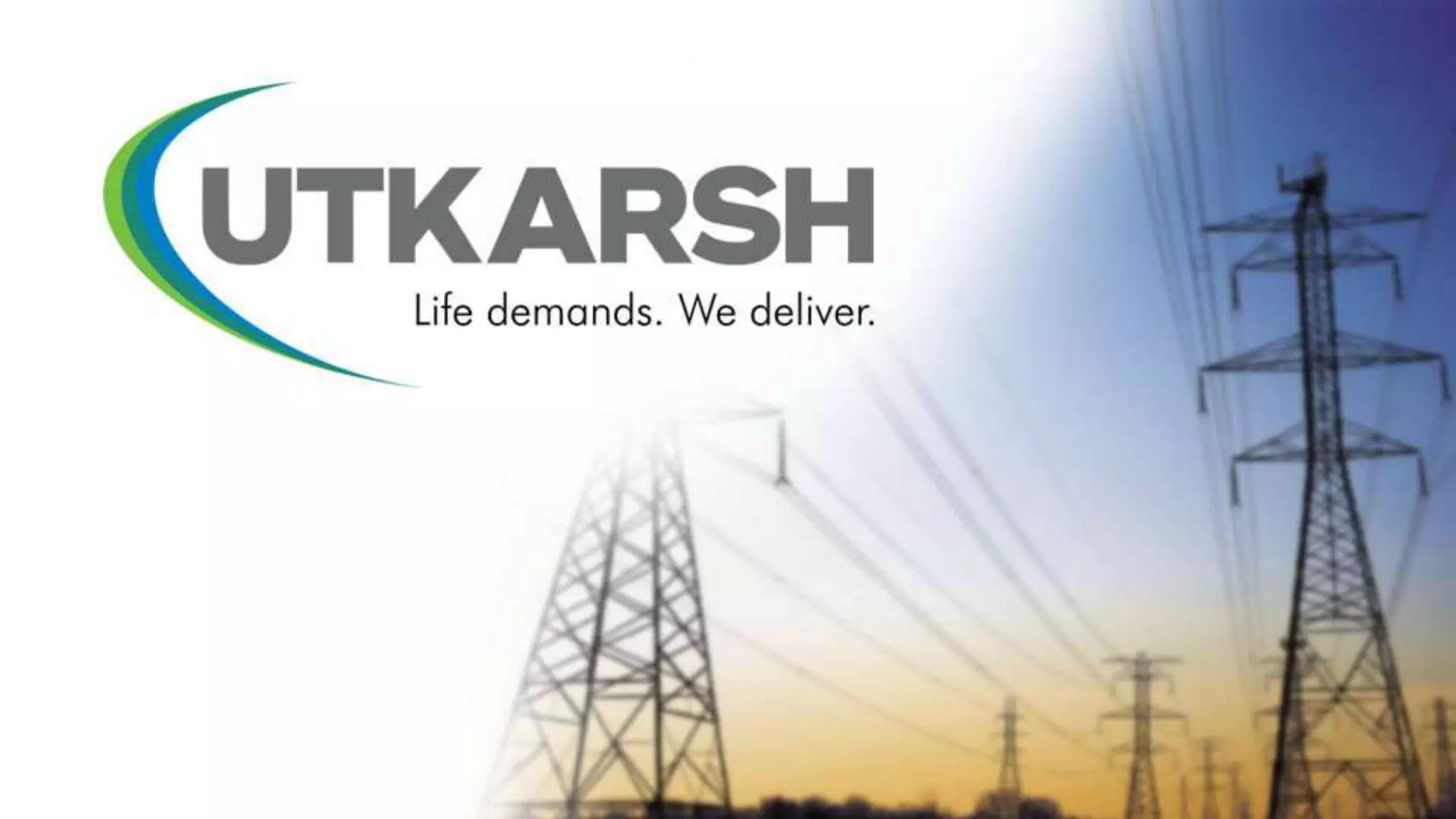 Utkarsh India Limited is the leading transmission line towers manufacturer in India | PPTX