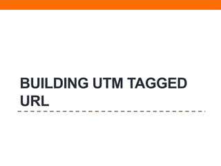 UTM Code Decoded | PPTX