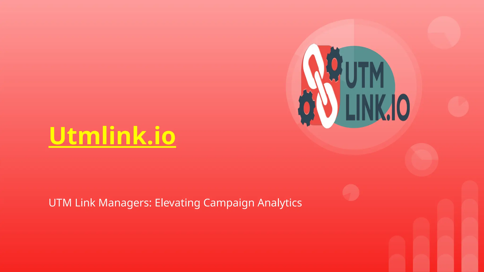 UTMLink for UTM Tracking: Boost Your Marketing Analytics | PPT
