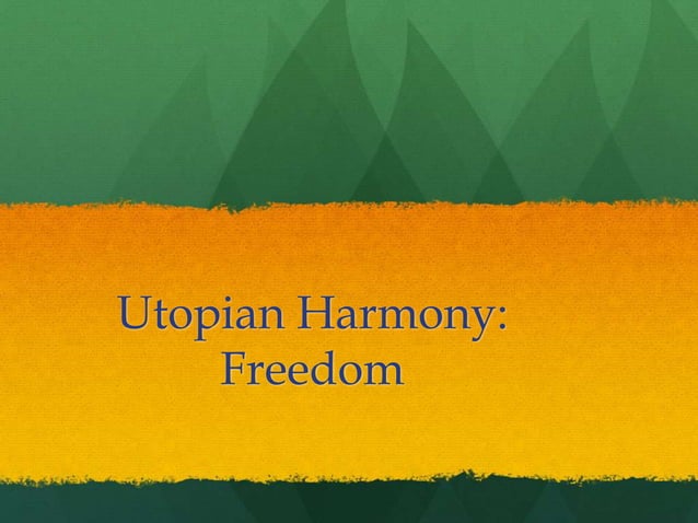 Utopia freedom visual | PPTX
