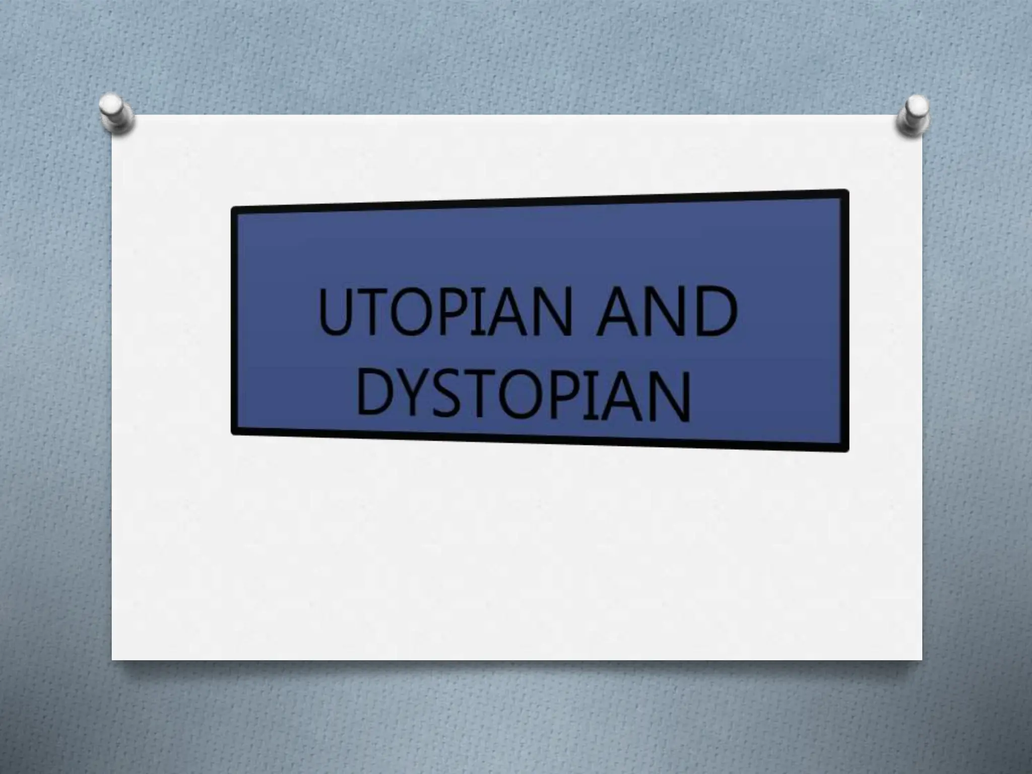 Living in The IT eRa UTOPIAN-AND-DYTOPIAN.pptx