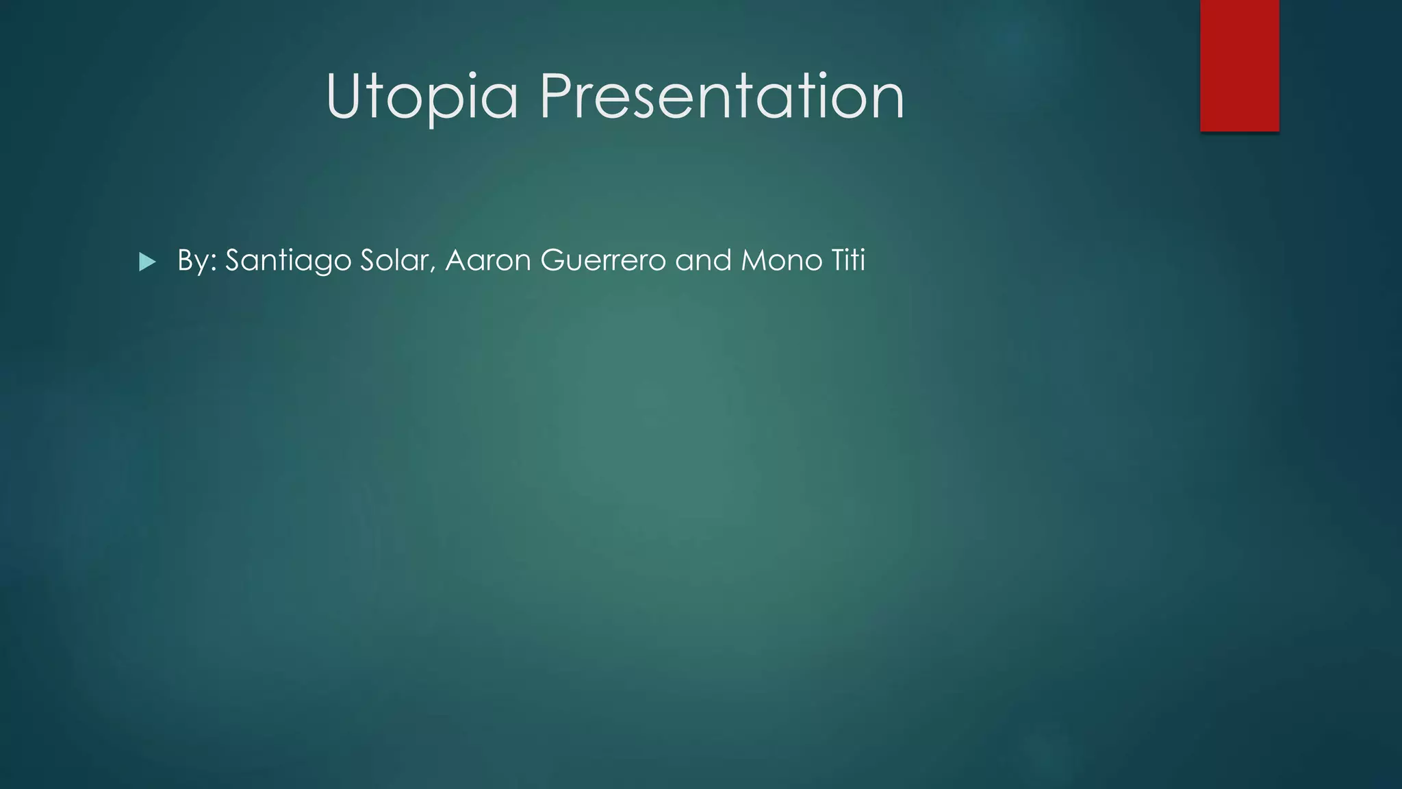 Utopia presentation | PPTX