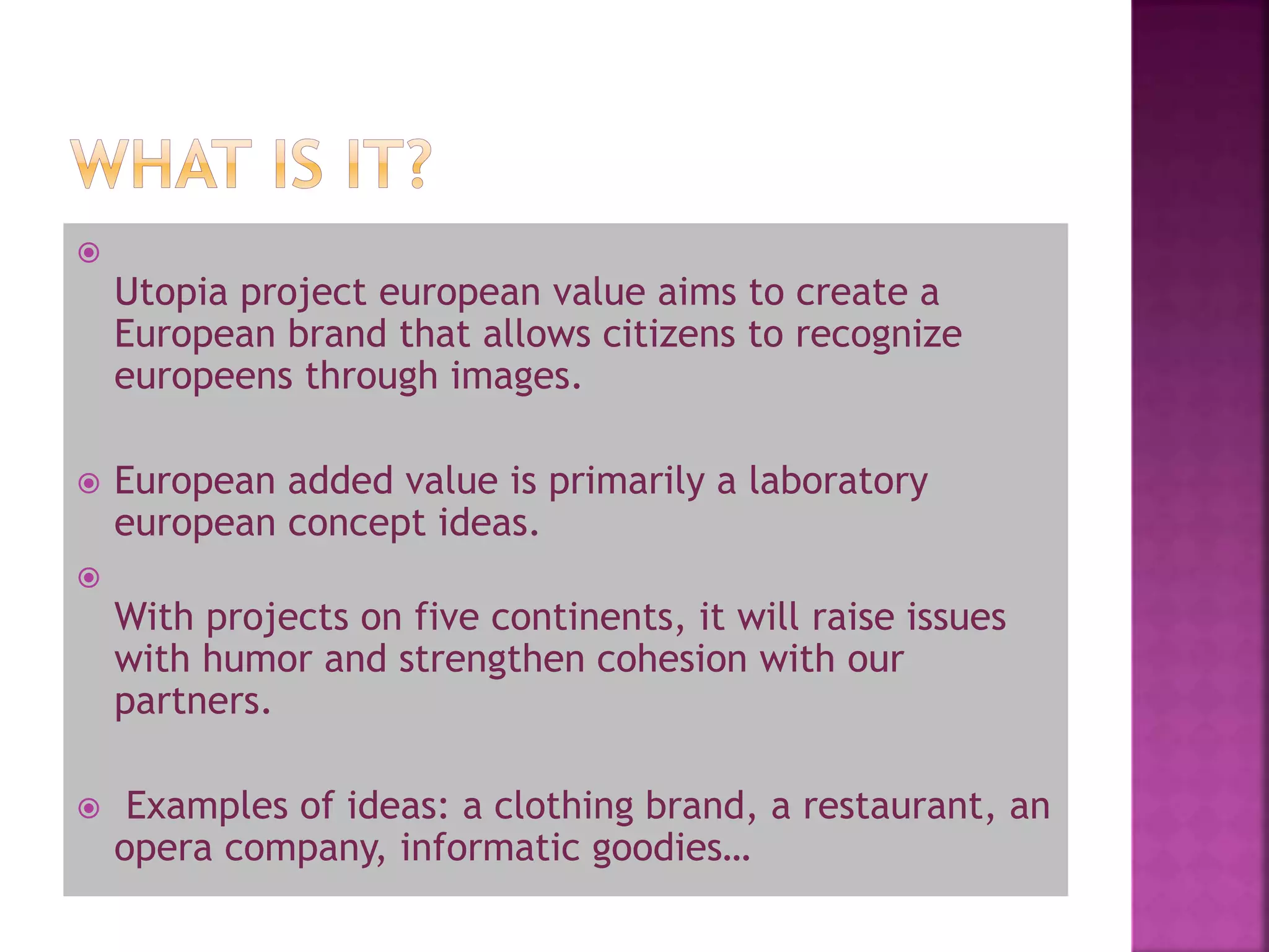 Utopia project European value | PPTX | Europe Travel | Travel Locations