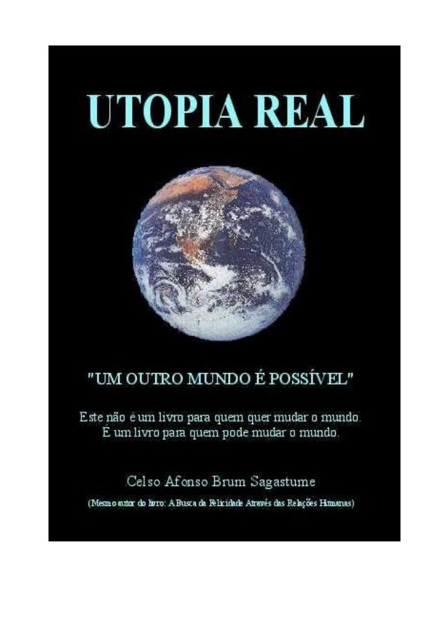 Utopia Real - Um Outro Mundo É Possível