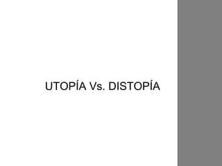 Utopias y distopias | PPT