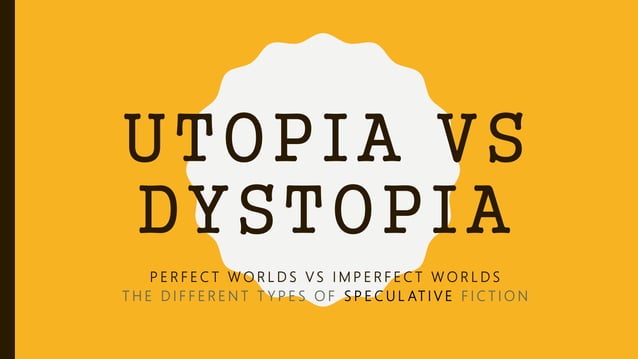 Utopia vs dystopia | PPT