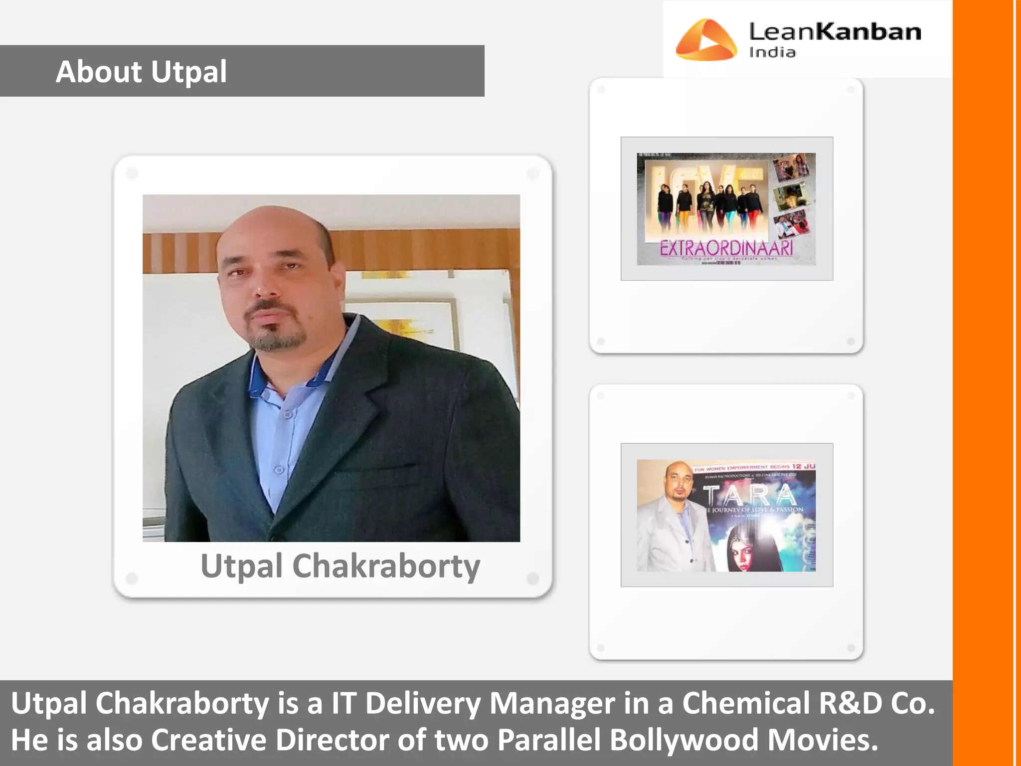 Lean Kanban India 2016 | Lean & Agile Movie Making | Utpal Chakraborty | PDF