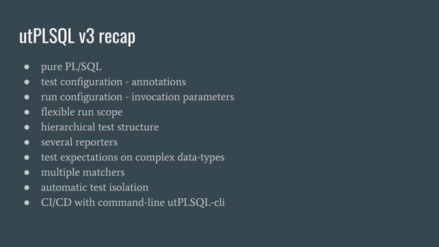 Test Driven Development For Plsql With Utplsql V3 Ppt