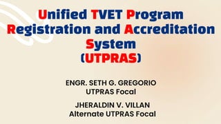 UTPRAS Program Registration and Certification System | PPT
