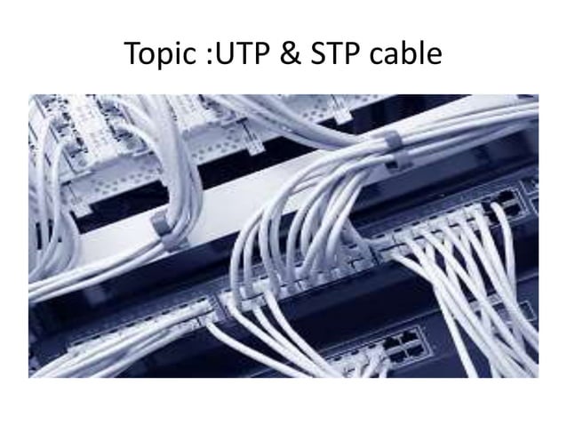 UTP and STP | PPTX