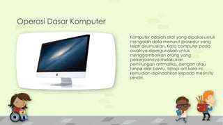 Operasi Dasar Komputer | PPTX
