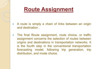 Urban transportation system - methods of route assignment | PPTX