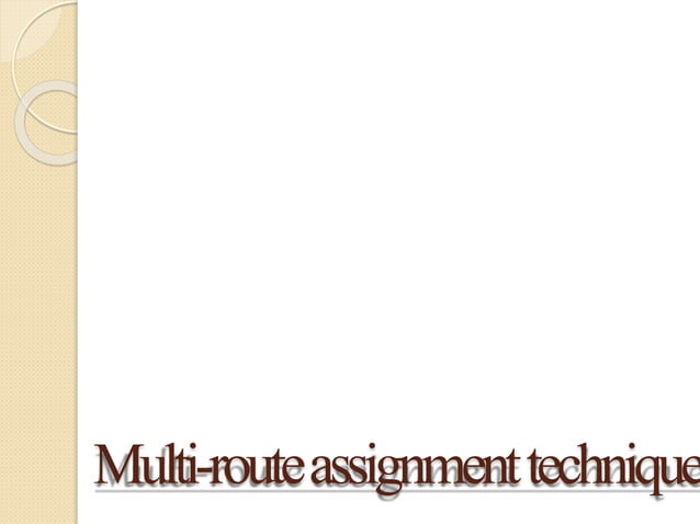 Methods of route assignment | PPTX
