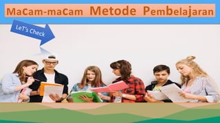 Macam-macam Metode Pembelajaran | PPT