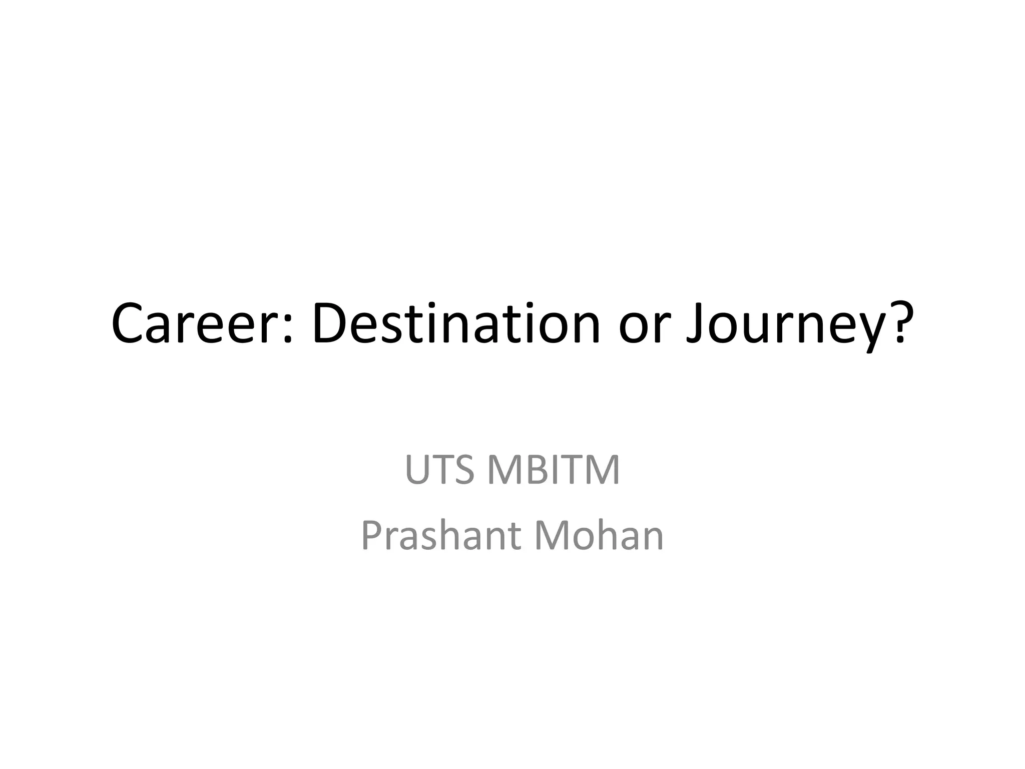 Career: Destination or Journey | PPTX
