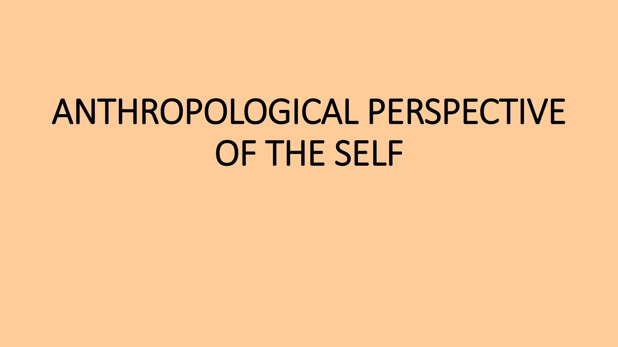 UTS_L3 Anthropological Perspective of the Self.pptx | Science