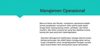 Pengertian Manajemen operasi untuk presentasi | PPT