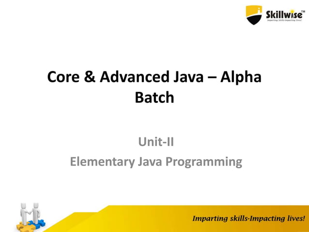 Skillwise Elementary Java Programming Ppt