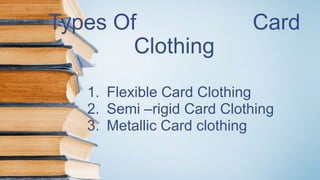 Card Clothing in Spinning | PPTX