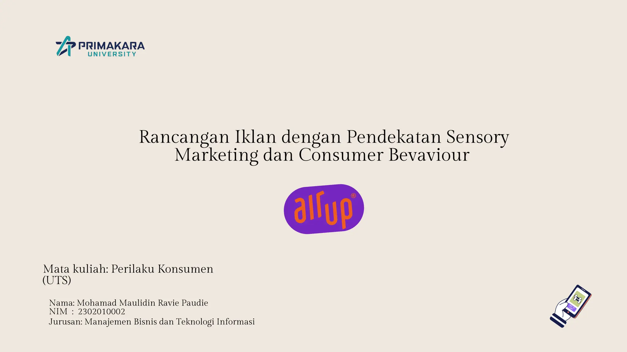 UTS Perilaku Konsumen. Analisis Sensory Marketing, Conditioning, PESTLE, dan storyboard iklan ...