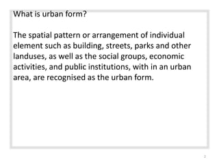 Uts ppt Urban forms and structure: Point, Linear, Radial, and Poly ...