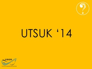 Utsuk 2014 - The School Science Quiz | PPTX