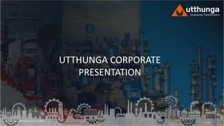 Utthunga Technologies corporate ppt | PPTX