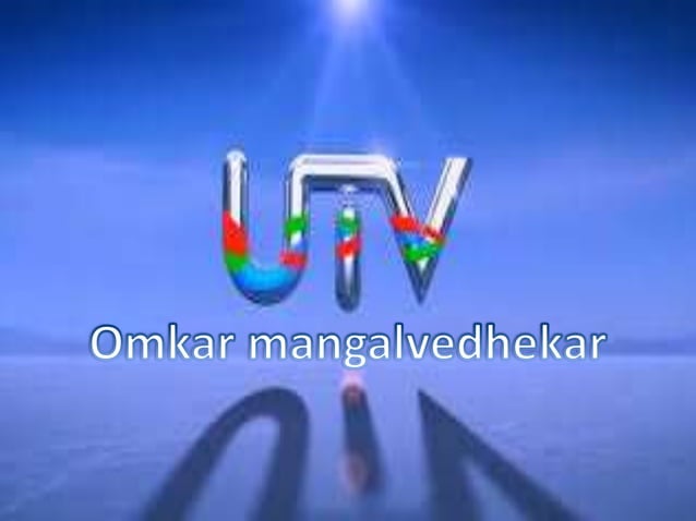 UTV motion pictures by | PPTX | Entertainment