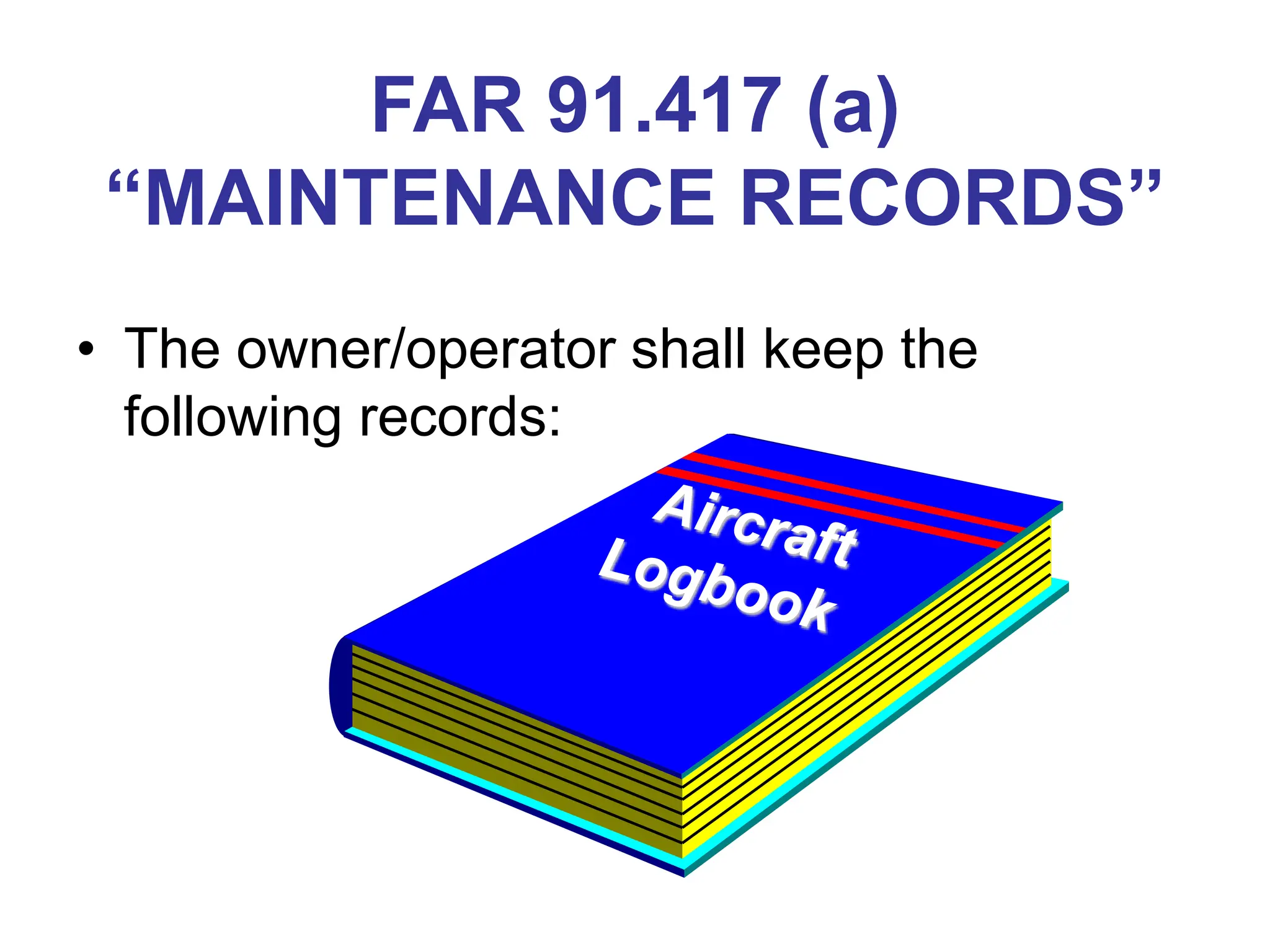 Aircraft_Maintenance_Records - RECORD ENTRIES.ppt