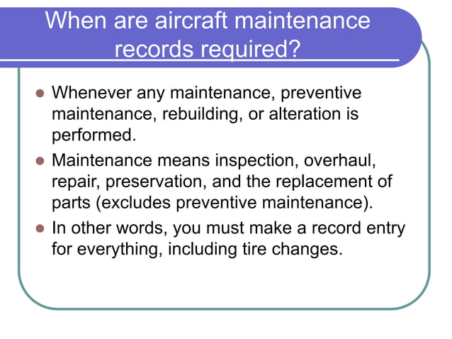Aircraft_Maintenance_Records - RECORD ENTRIES.ppt | Professional School ...