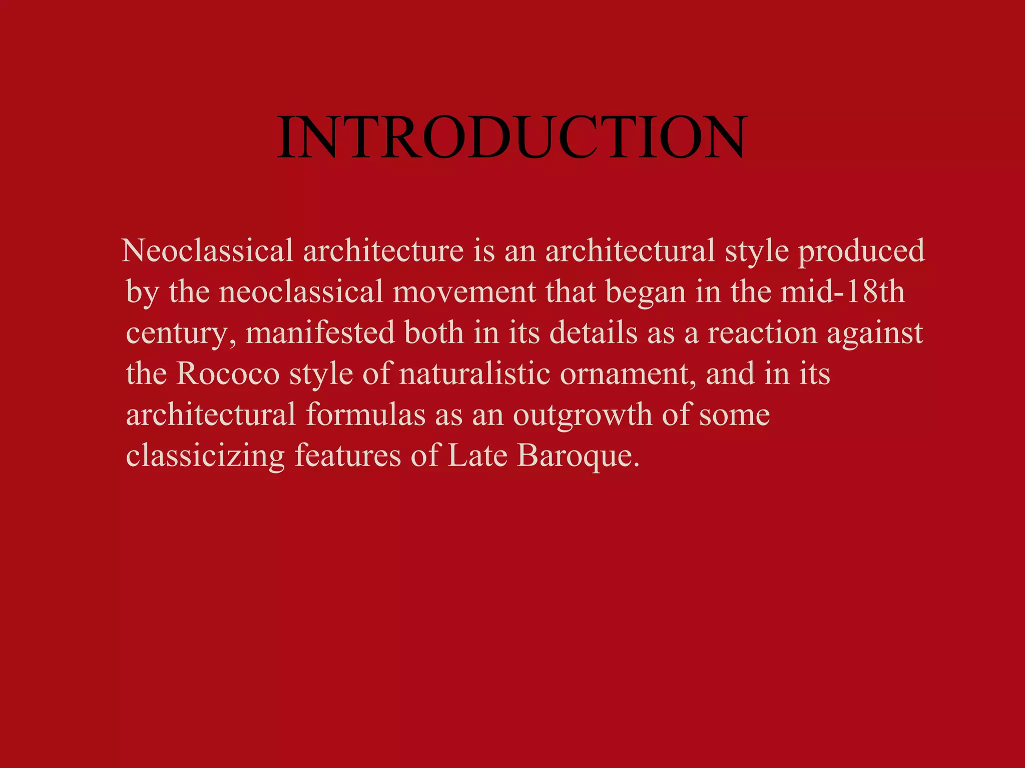 Origin of Neoclassical architecture and the architects involved in it ...