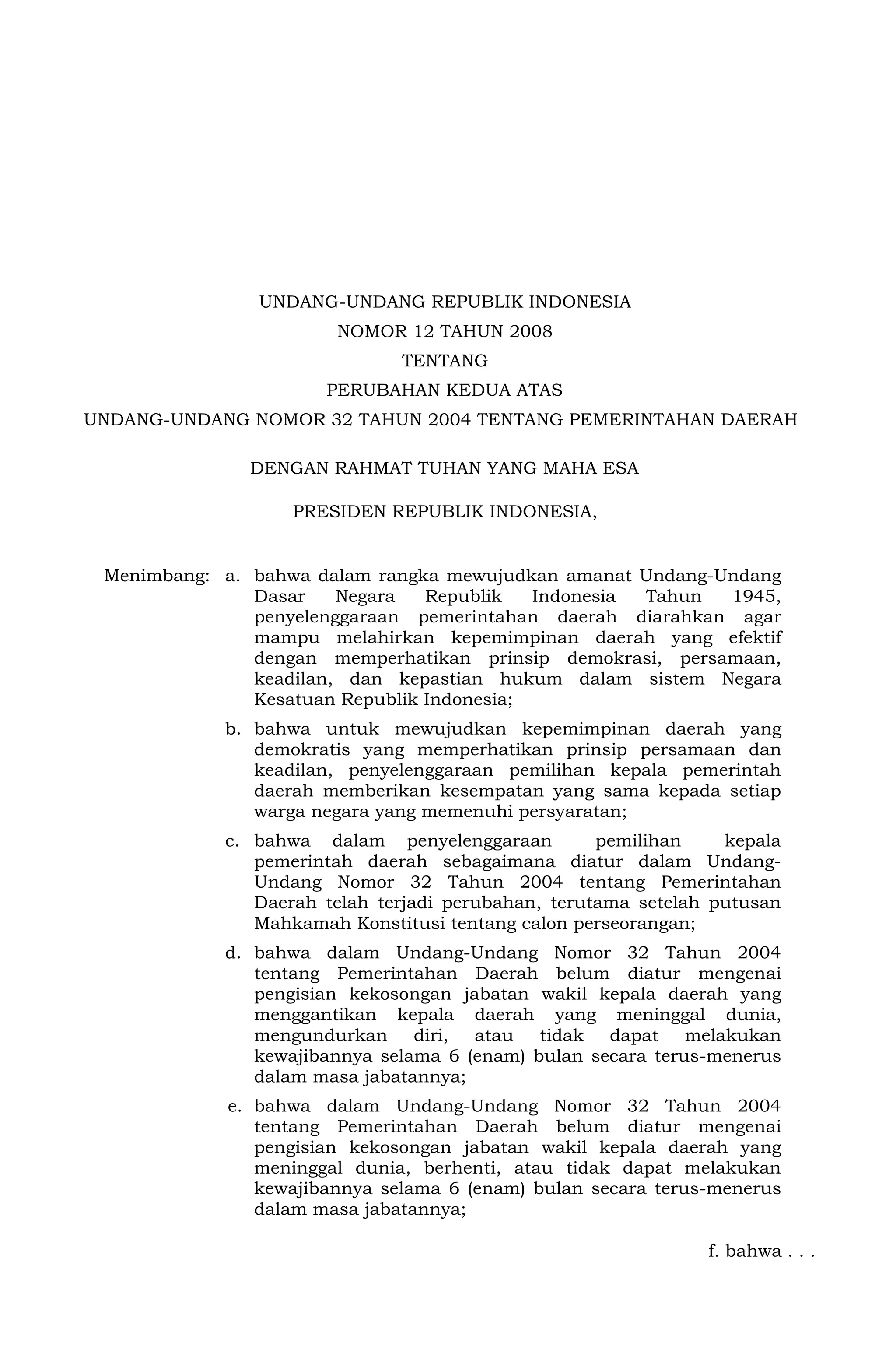 Undang-undang No. 12 Tahun 2008 tentang Perubahan Kedua atas Undang-undang Nomor 32 Tahun 2004 ...
