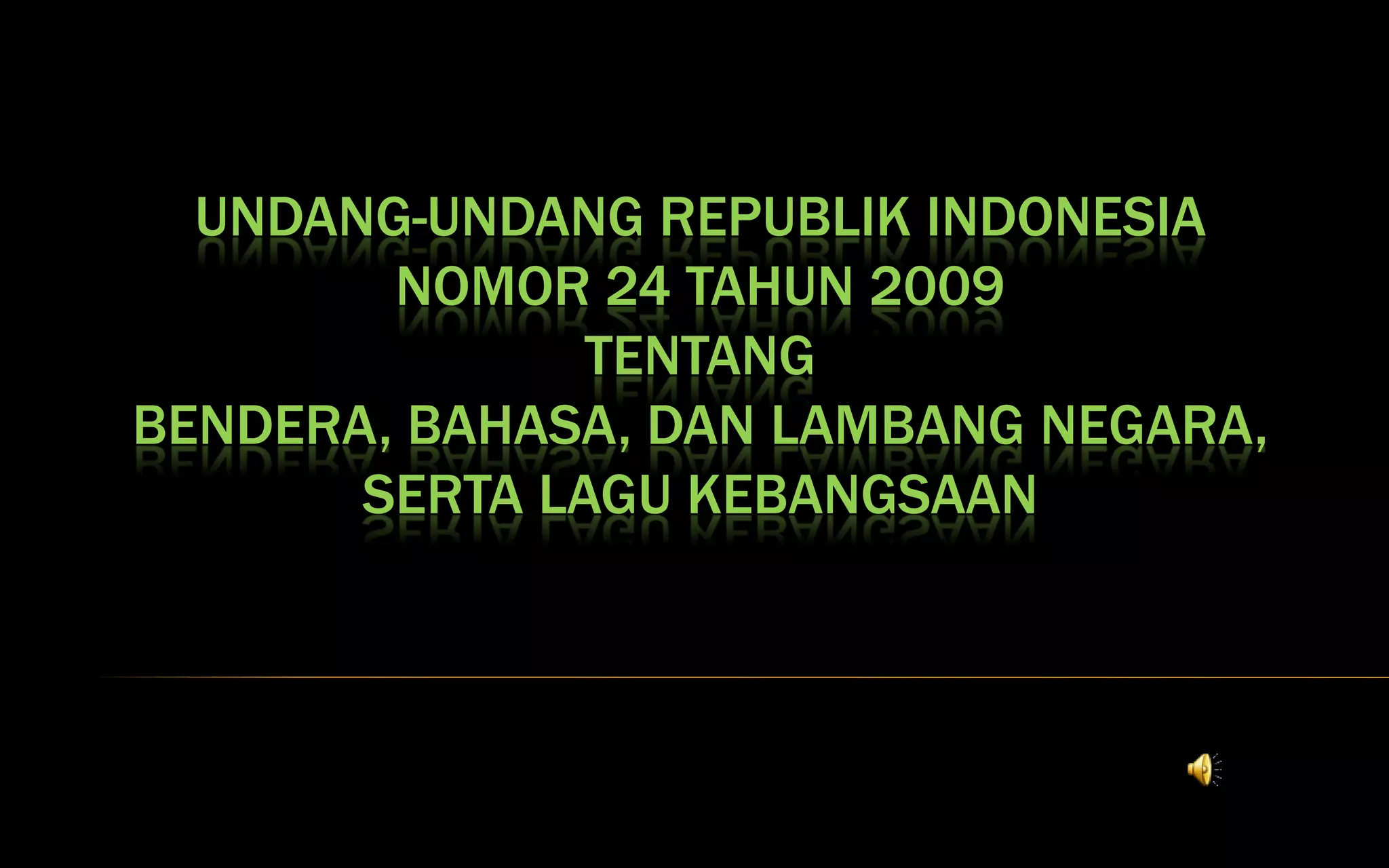 Undang-Undang Kebahasaan (UU 24/2009) | PDF