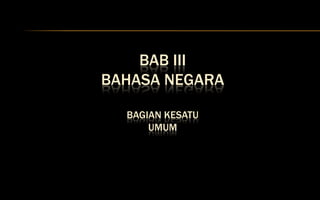 Undang-Undang Kebahasaan (UU 24/2009) | PDF