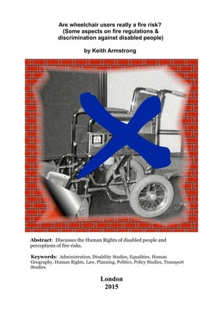 Are wheelchair users really a fire risk by keith armstrong | PDF
