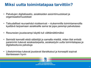 Uusi tapa tehdä töitä - Palveluja tukevat joustavat ratkaisut | PPT