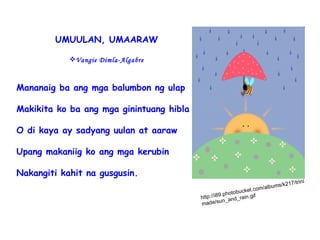 Umuulan, Umaaraw | PPT