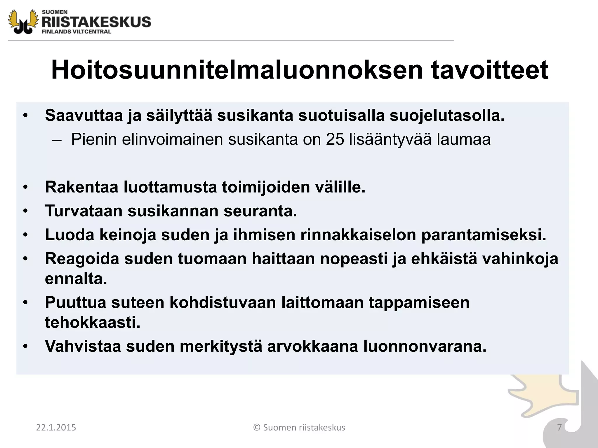 Uusi susikannan hoitosuunnitelma, Mikael Luoma, Suomen riistakeskus | PDF