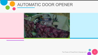AUTOMATIC DOOR OPENER USING ARDUINO UNO | PPTX