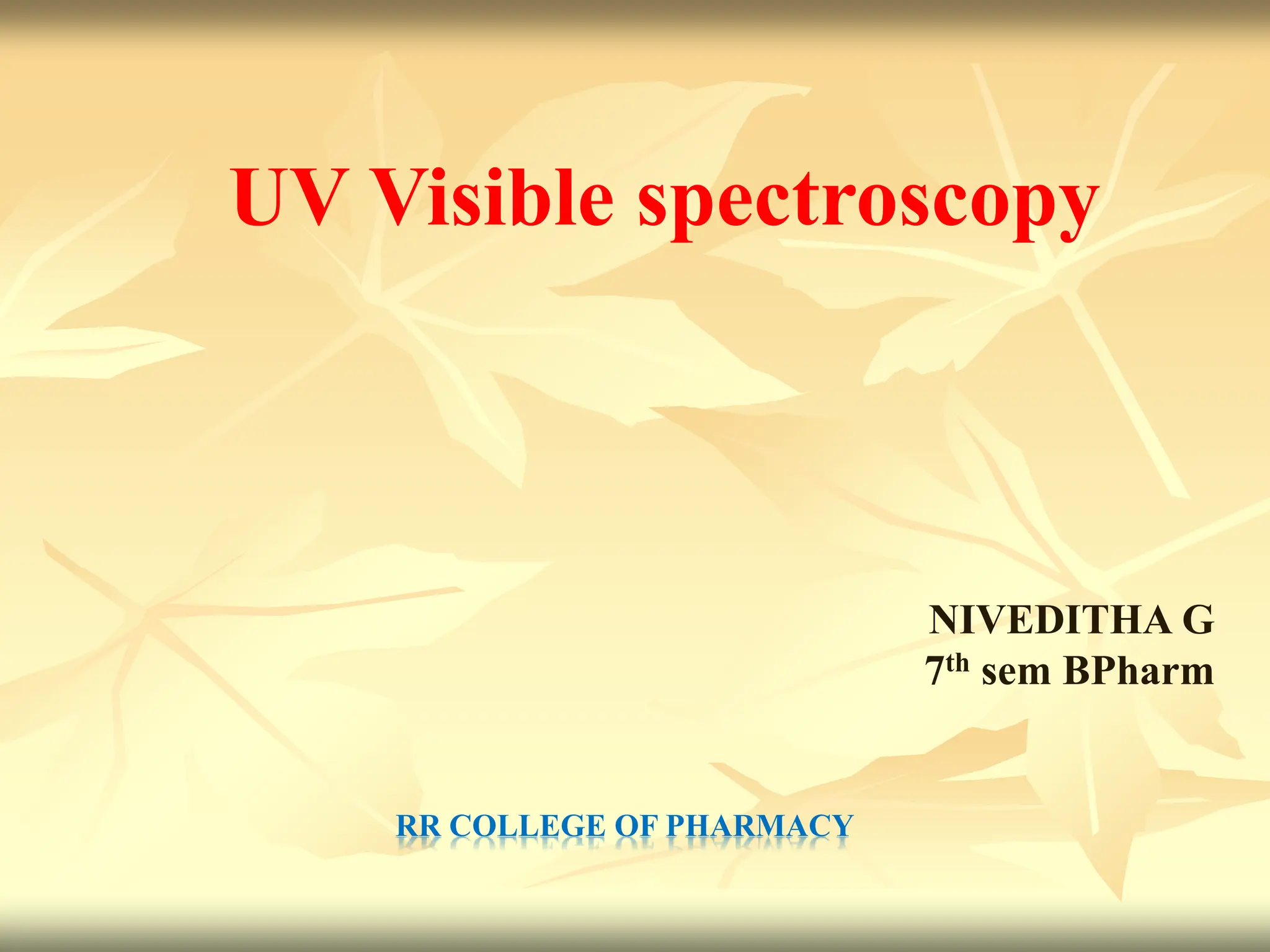 UV Visible spectroscopy, introduction, principles, applications | PPTX