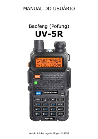 Manual UV-5R Baofeng Pofung PT-BR | PDF