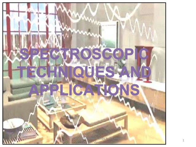 Uv Visible Spectroscopy Pptx