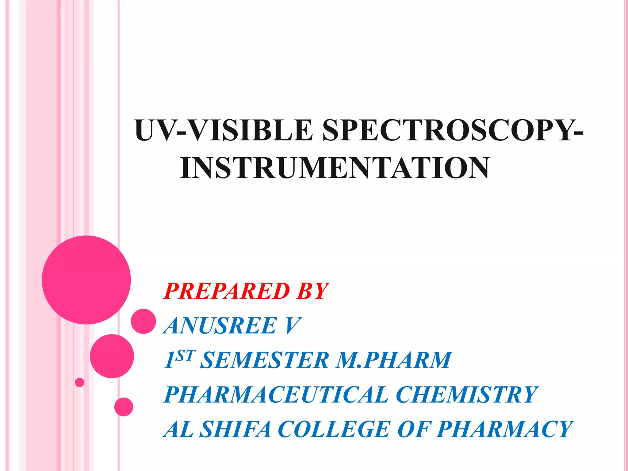 Uv visible spectroscopy-instrumentation | PPT