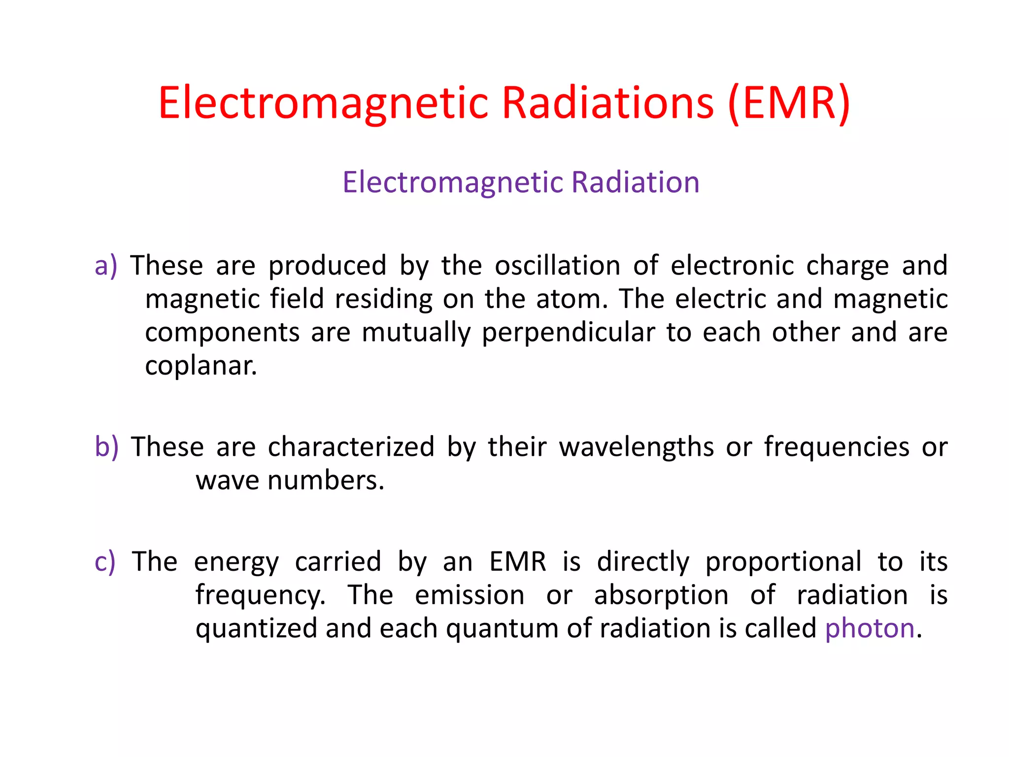 Electromagnetic Radiations (EMR) | PPTX