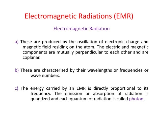 Electromagnetic Radiations (EMR) | PPTX | Chemistry | Science