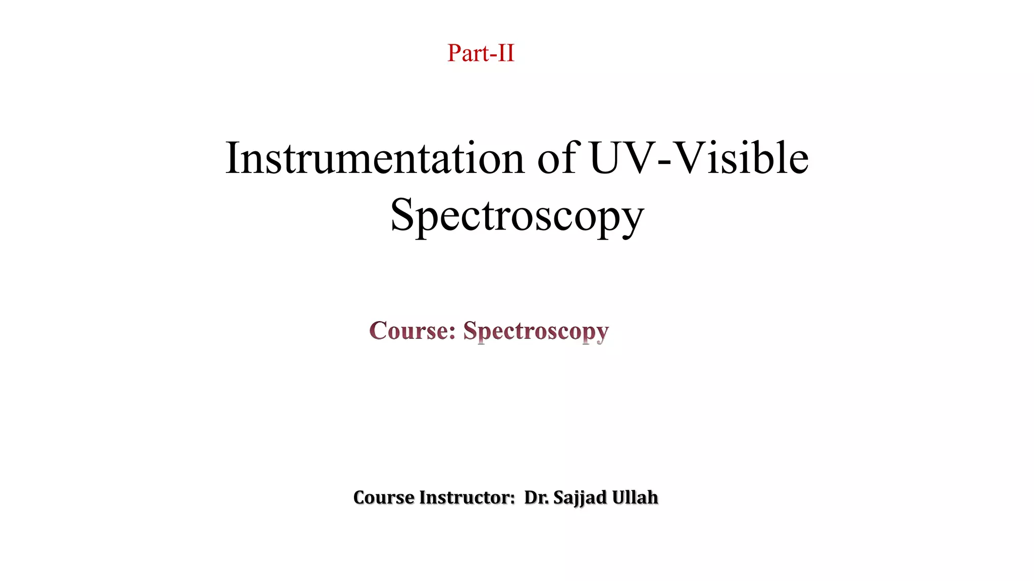 UV visible spectroscopy principles and instrumentation | PDF | Chemistry | Science